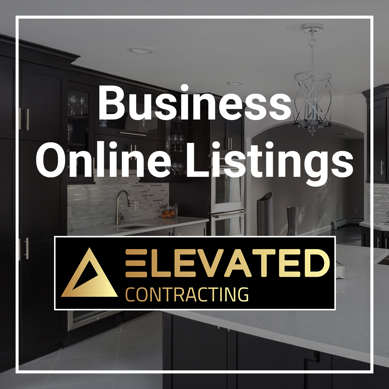 Elevated Contracting LLC Business Listings | Kitchen Contracting